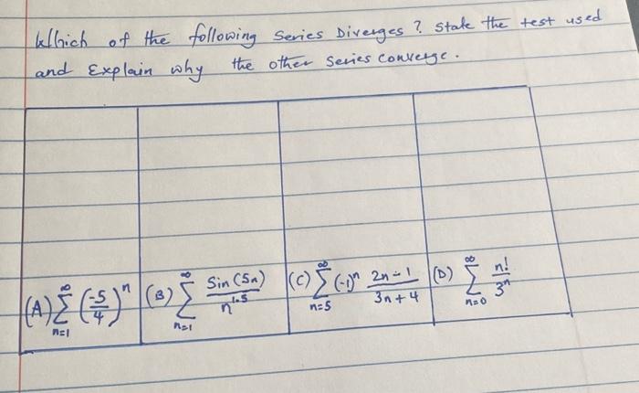Solved Which of the following series Diverges? Stake the | Chegg.com
