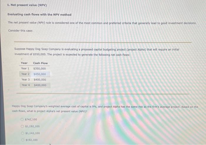 Solved 1. Net present value (NPV) Evaluating cash flows with | Chegg.com