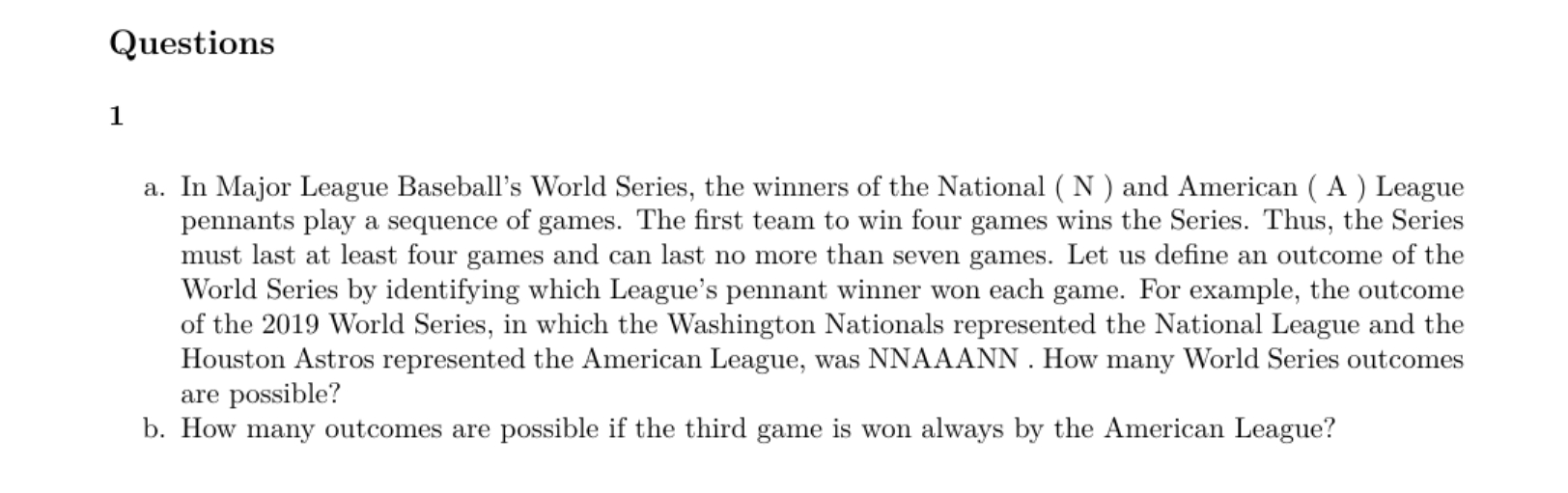 Solved If one team wins 1 ﻿match and the other team wins 4 | Chegg.com