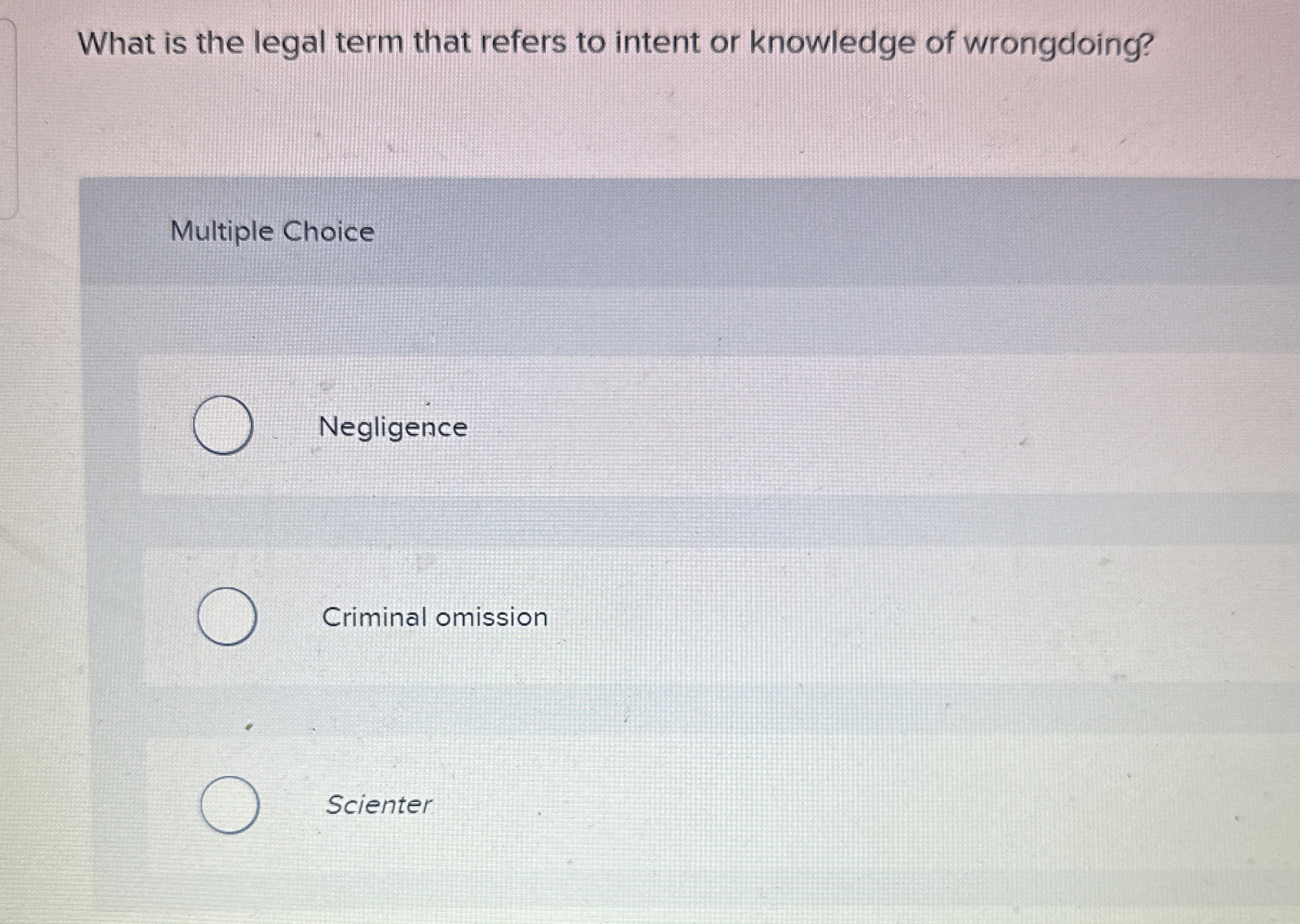 Solved What is the legal term that refers to intent or | Chegg.com