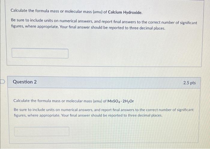 Solved D Calculate the formula mass or molecular mass (amu) | Chegg.com