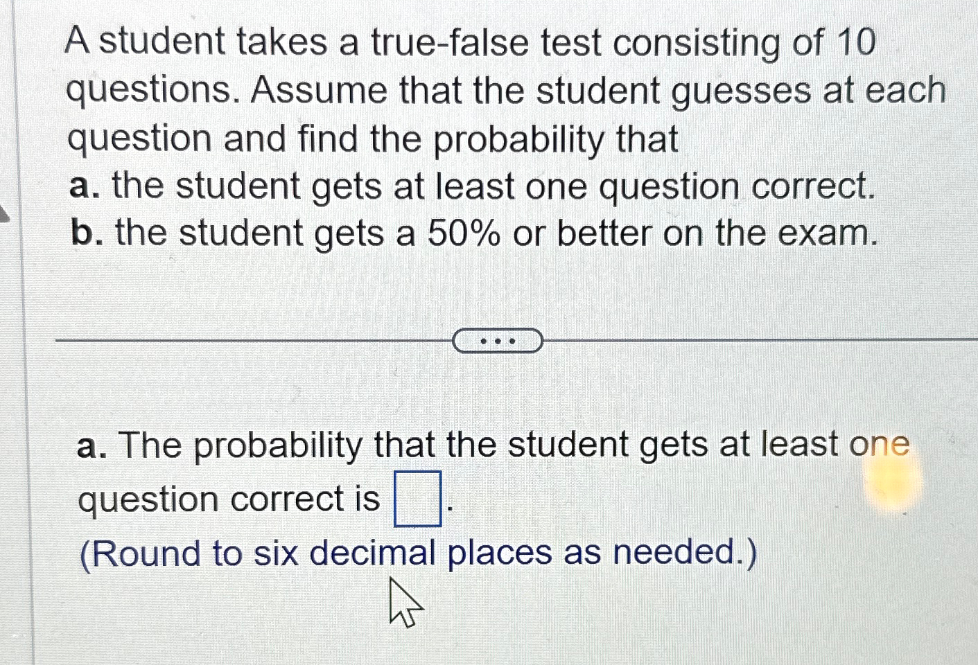 Solved A student takes a true-false test consisting of 10 | Chegg.com