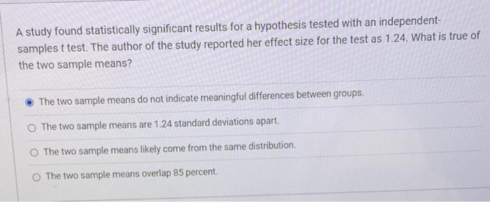 Solved A study found statistically significant results for a | Chegg.com