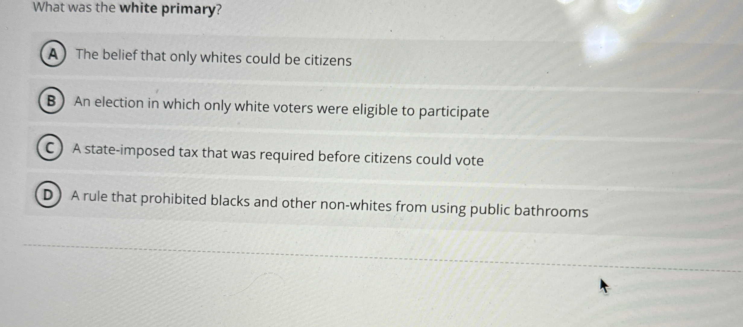 Solved What was the white primary?The belief that only | Chegg.com
