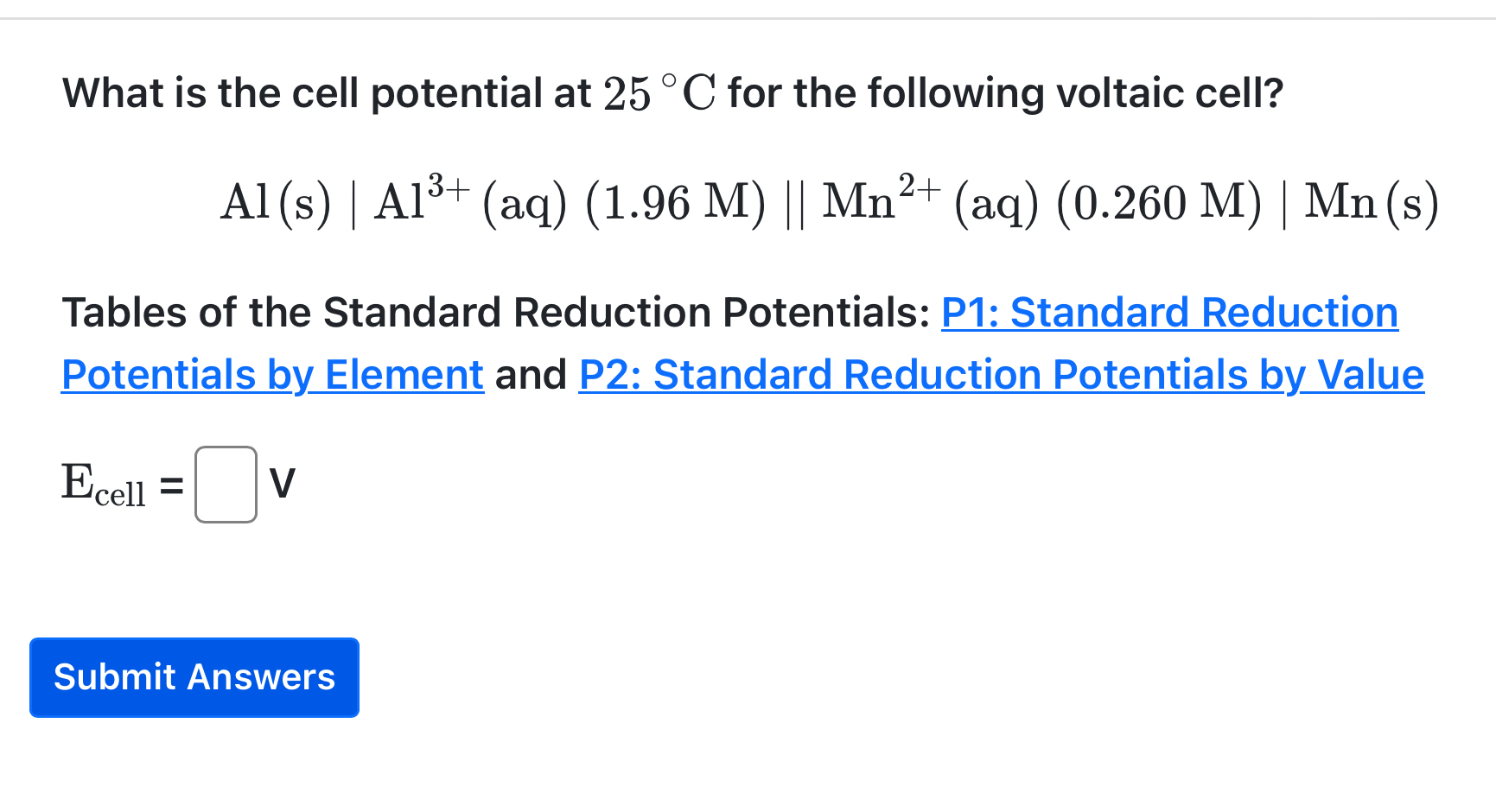 What is the cell potential at 25°C ﻿for the following | Chegg.com