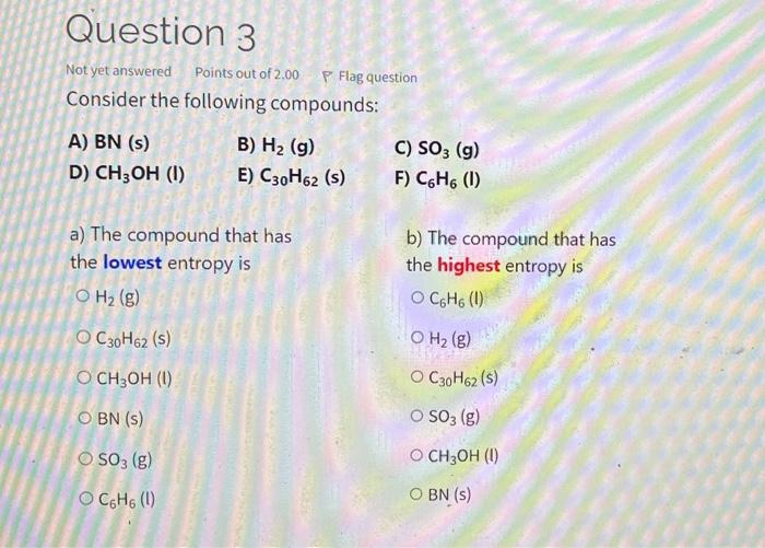 Solved Consider the following compounds: A) BN (s) B) H2( g) | Chegg.com