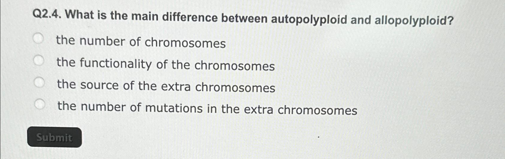Solved Q2.4. ﻿What is the main difference between | Chegg.com