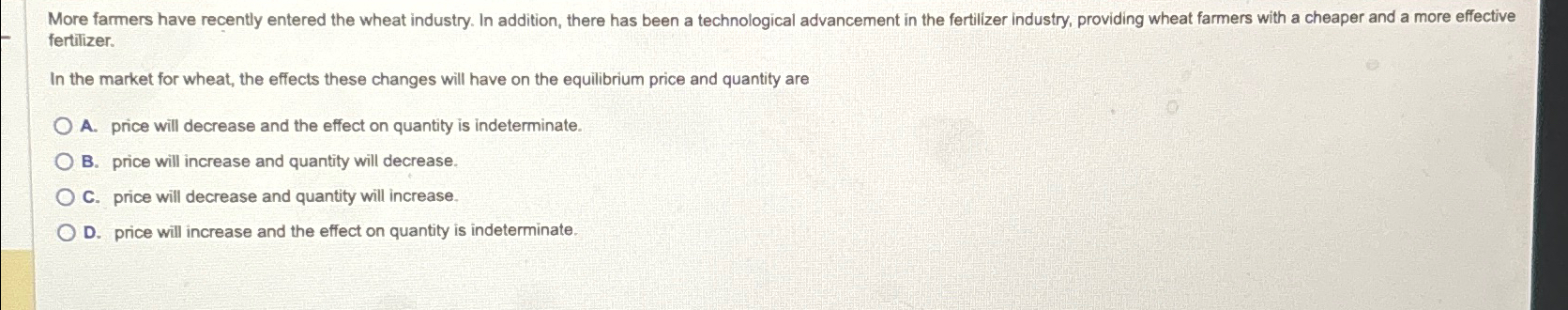 Solved fertilizer.In the market for wheat, the effects these | Chegg.com