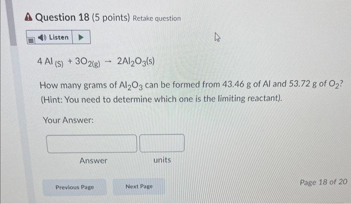 Solved A Question 18 (5 points) Retake question 4Al(S)+3O2( | Chegg.com