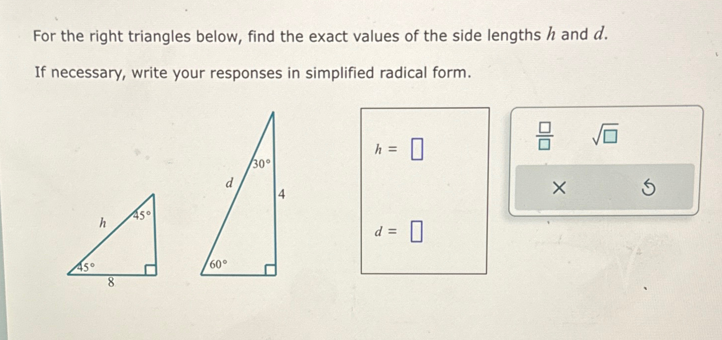 Solved For the right triangles below, find the exact values | Chegg.com