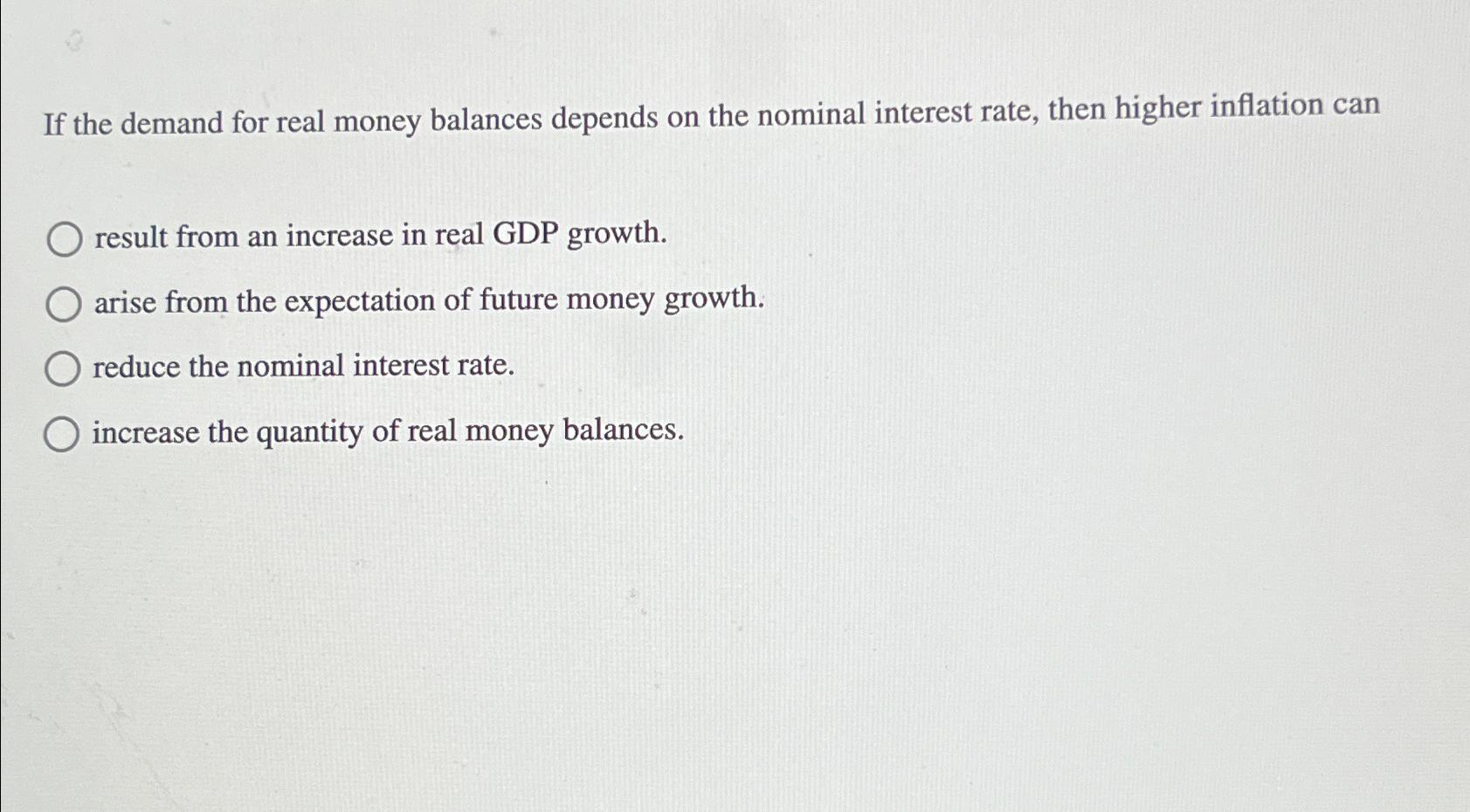 Solved If the demand for real money balances depends on the | Chegg.com