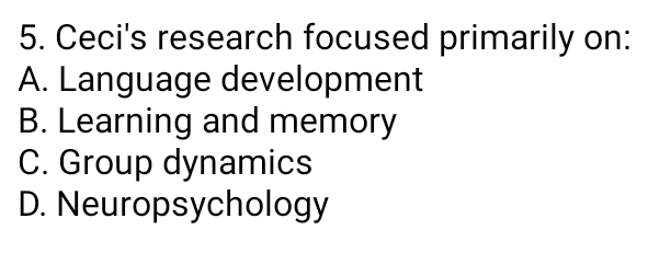 Solved Ceci's research focused primarily on:A. ﻿Language | Chegg.com