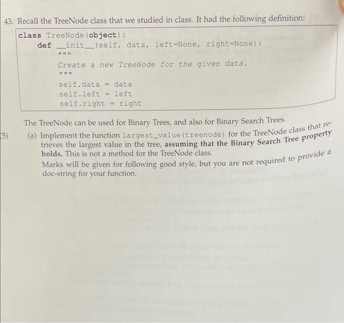 Solved 43. Recall the TreeNode class that we studied in | Chegg.com