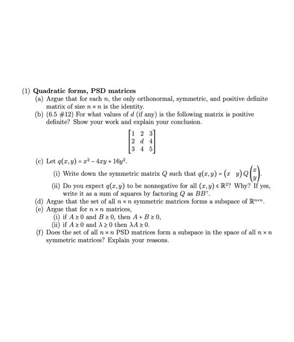 Solved Quadratic forms, PSD matrices (a) Argue that for each | Chegg.com