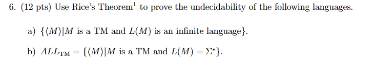 Solved Use Rice's Theorem to prove the undecidability of | Chegg.com