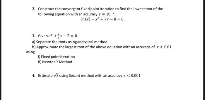 Solved 2. Construct the convergent fixed point iteration to | Chegg.com