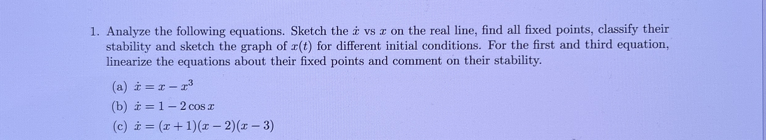 Solved Analyze The Following Equations Sketch The X˙ ﻿vs X 8544