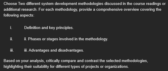 Solved Choose Two different system development methodologies | Chegg.com