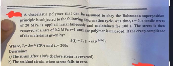 Solved A viscoelastic polymer that can be assumed to obey | Chegg.com