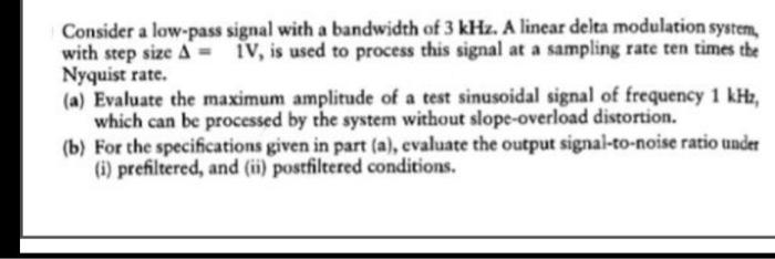 Solved Consider a low-pass signal with a bandwidth of 3 kHz | Chegg.com