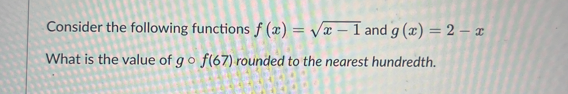 Solved Consider the following functions f(x)=x-12 ﻿and | Chegg.com