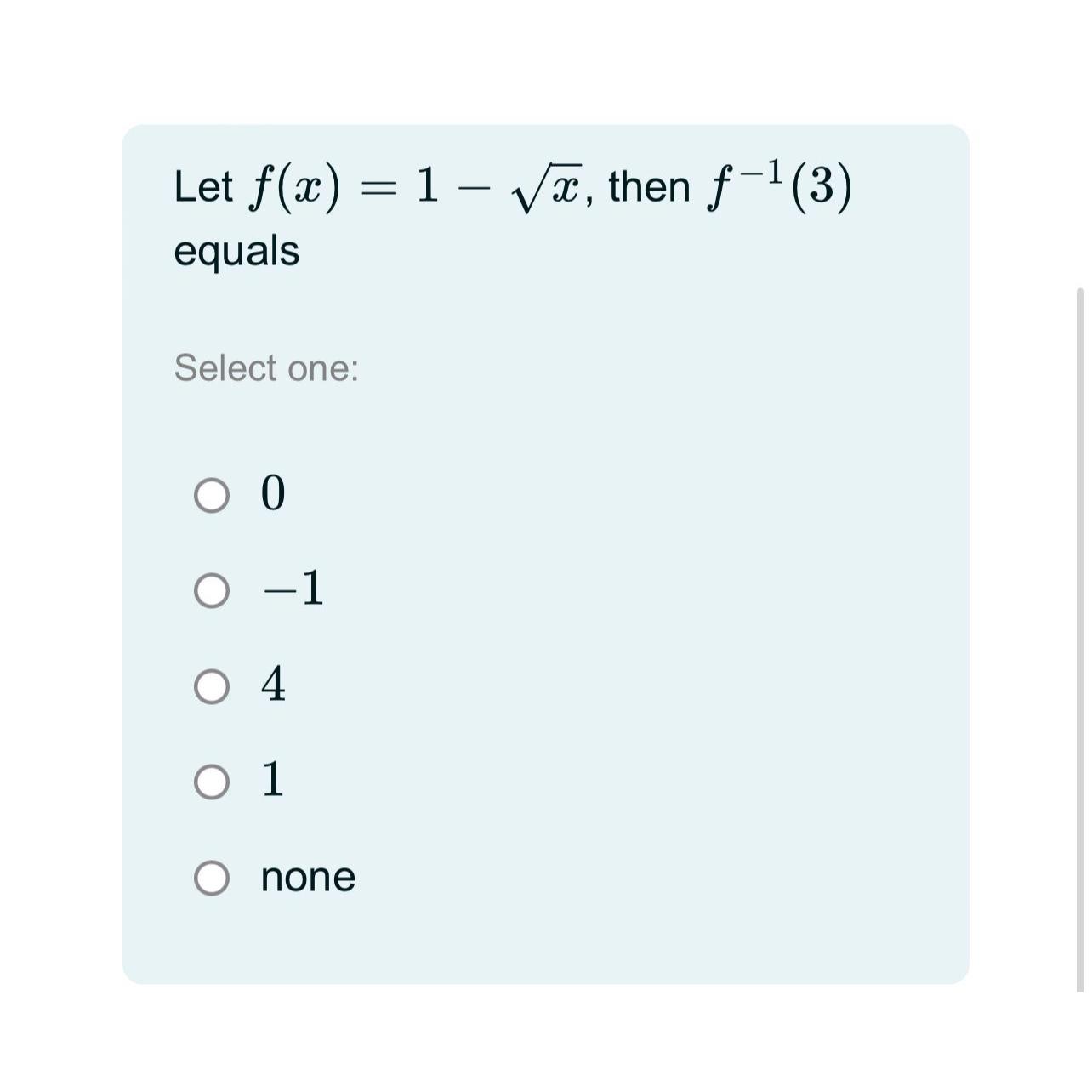 Solved Let f(x)=1-x2, ﻿then f-1(3) ﻿equalsSelect | Chegg.com