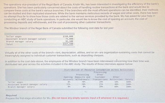 Solved The operations vice-president of the Regal Bank of | Chegg.com