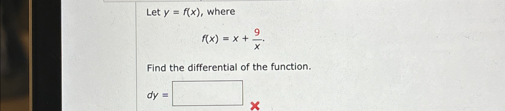 Solved Let Y F X ﻿wheref X X 9x Find The Differential Of