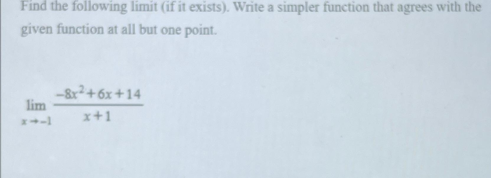 Solved Find the following limit (if it exists). ﻿Write a | Chegg.com