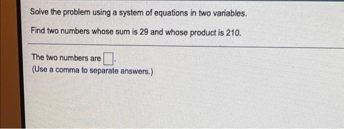 Solved Solve the problem using a system of equations in two | Chegg.com
