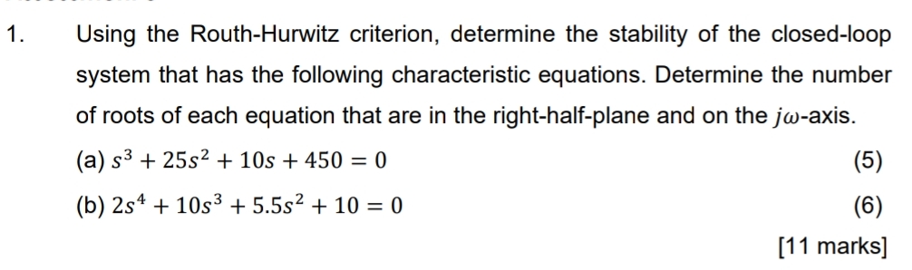 Solved Using the Routh-Hurwitz criterion, determine the | Chegg.com