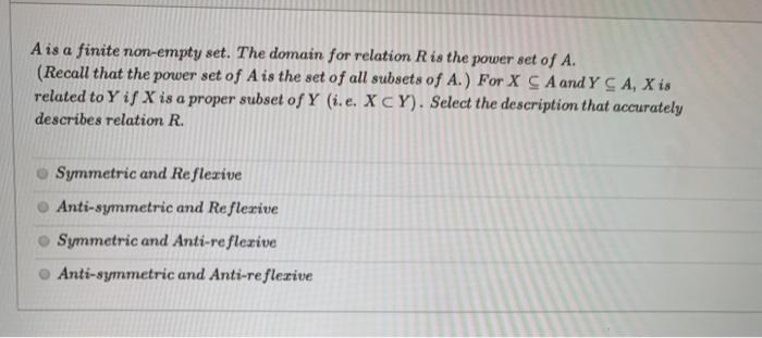Solved A is a finite non-empty set. The domain for relation | Chegg.com