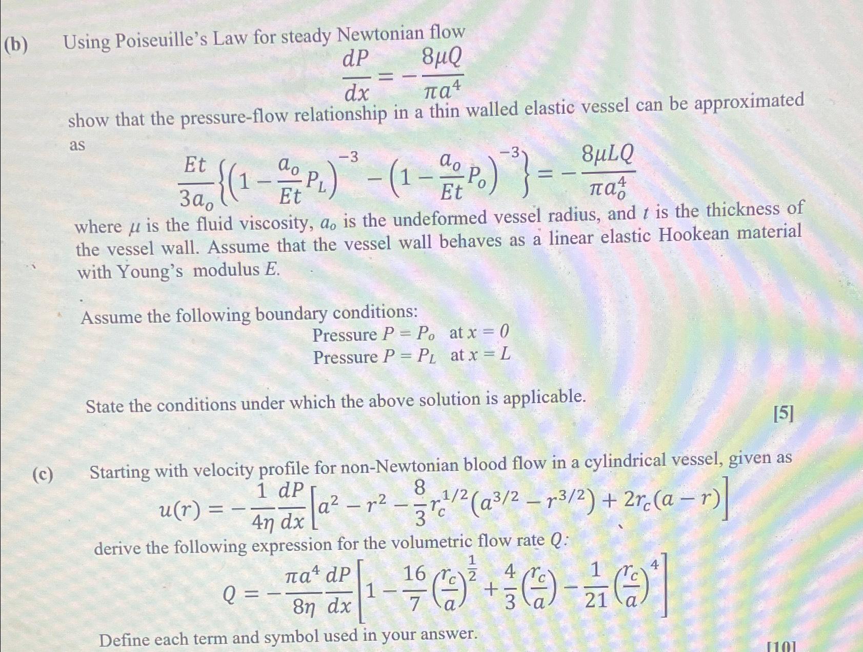 Solved (b) ﻿Using Poiseuille's Law for steady Newtonian | Chegg.com