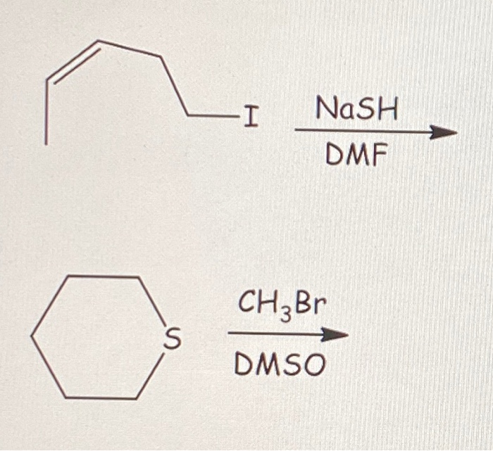 Solved -I NaSH DMF CH3Br S DMSO | Chegg.com