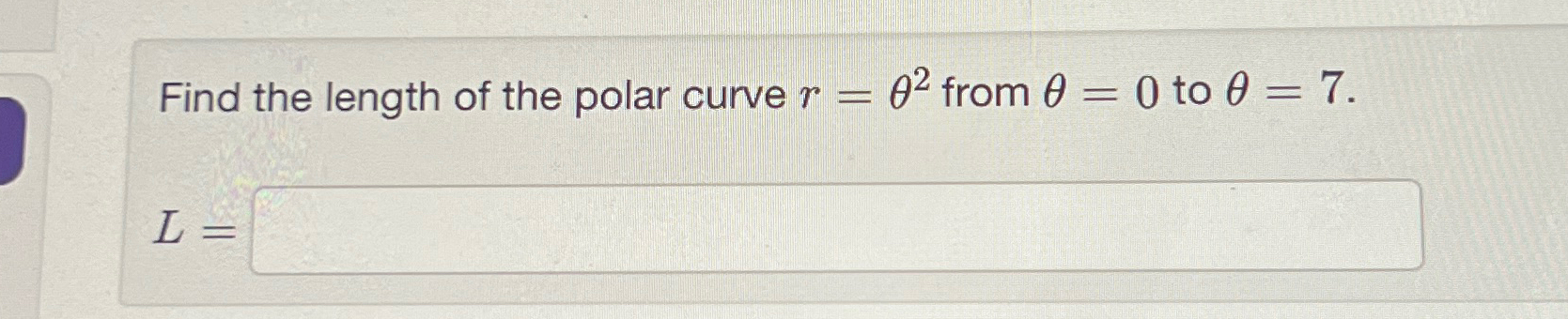Solved Find the length of the polar curve r=θ2 ﻿from θ=0 ﻿to | Chegg.com