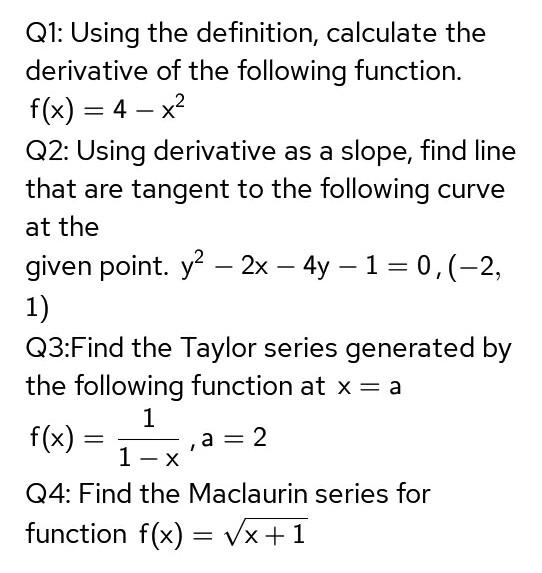 Solved Q1: Using the definition, calculate the derivative of | Chegg.com
