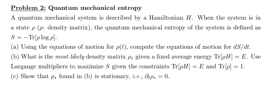 Solved Problem 2: Quantum mechanical entropyA quantum | Chegg.com