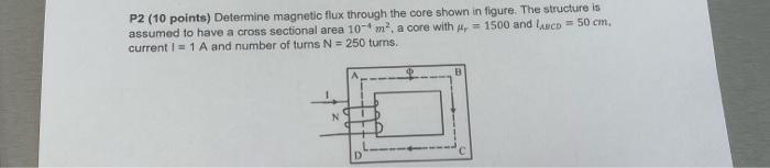 Solved P2 (10 points) Determine magnetic flux through the | Chegg.com
