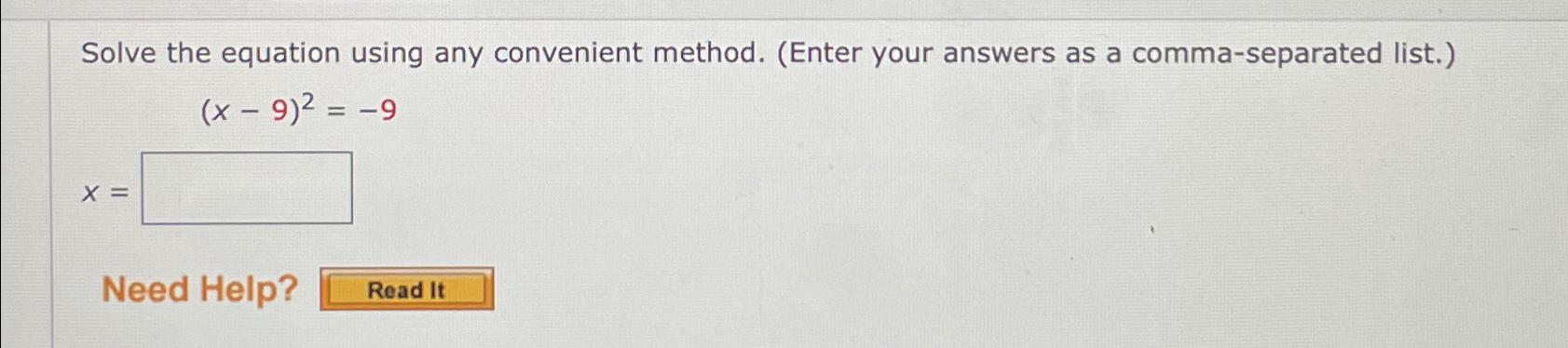 Solved Solve the equation using any convenient method. | Chegg.com