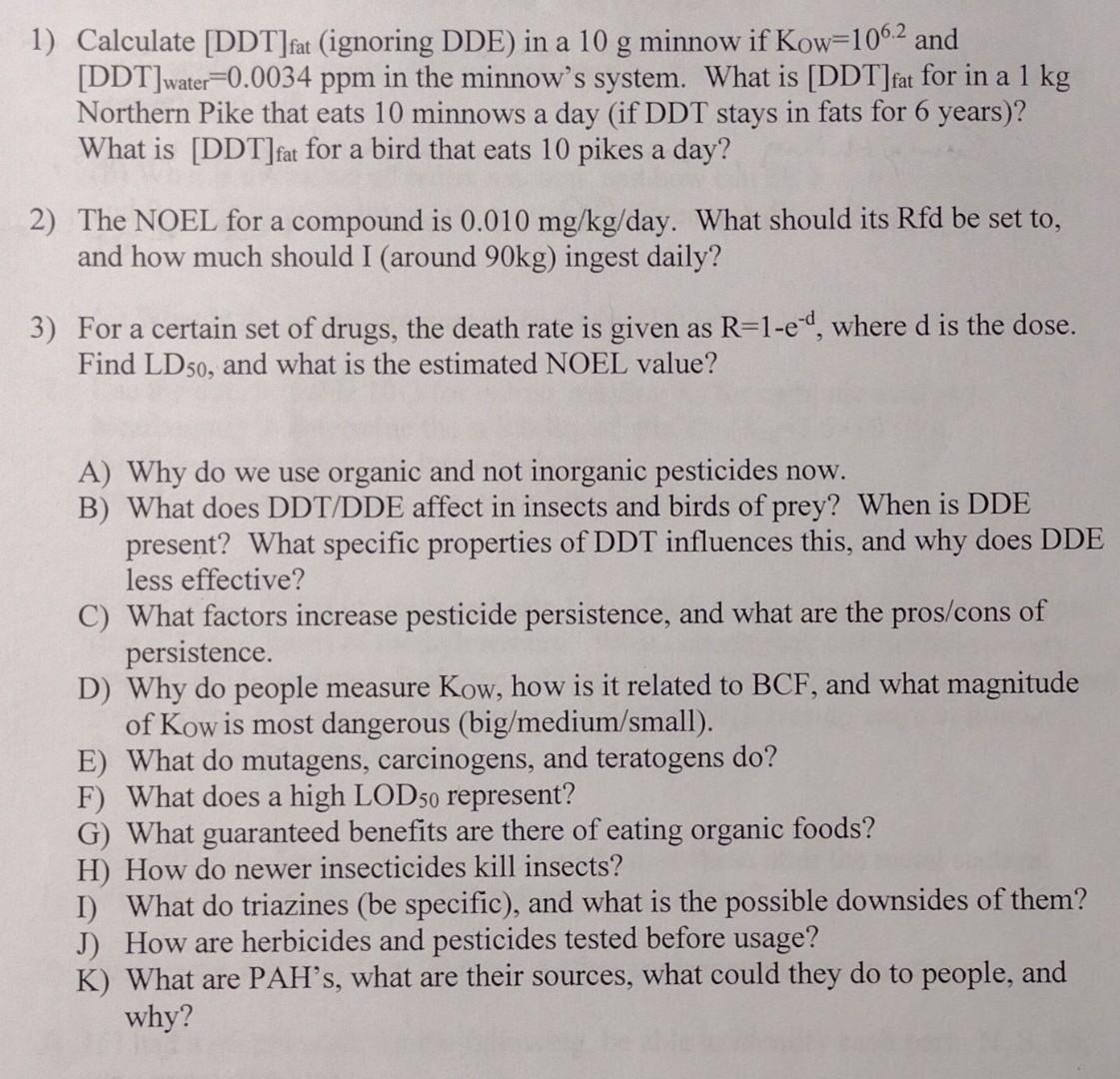 Solved 1) Calculate [DDT]fat (ignoring DDE) in a 10 g minnow | Chegg.com