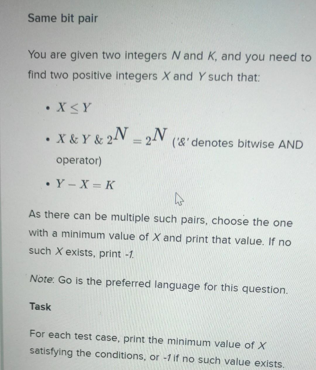 Solved Same bit pair You are given two integers N and K, and | Chegg.com