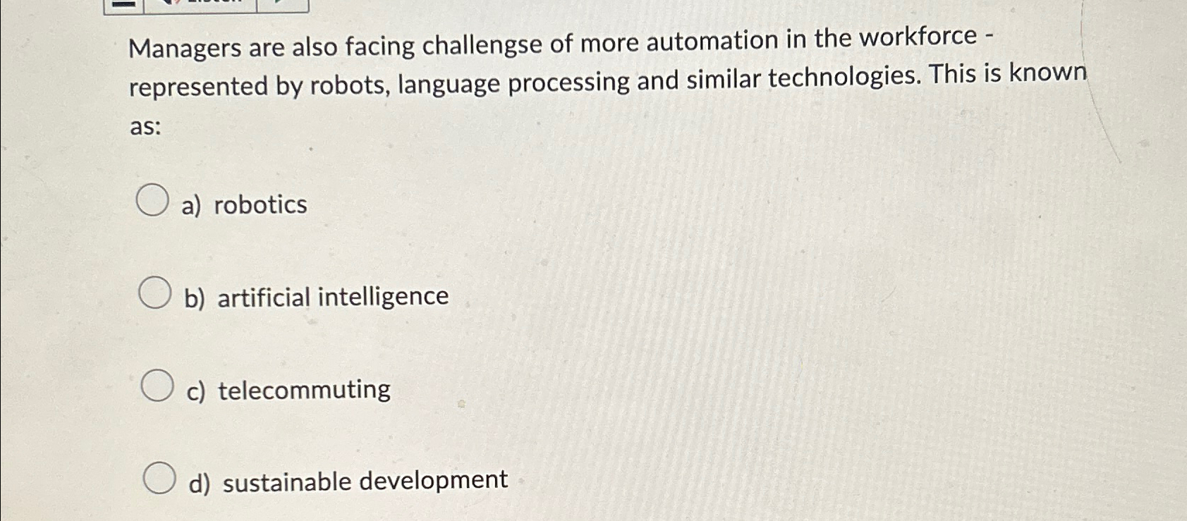 Solved Managers are also facing challengse of more | Chegg.com