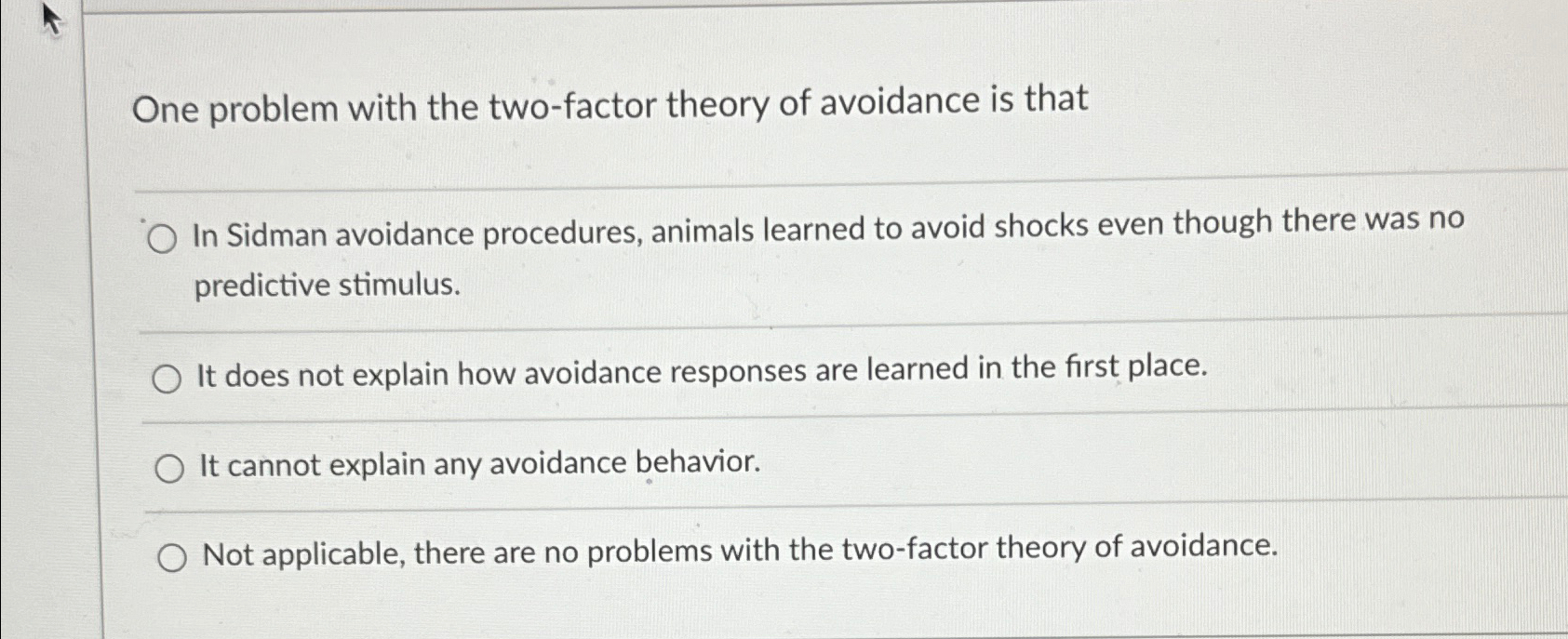 Solved One problem with the two-factor theory of avoidance | Chegg.com