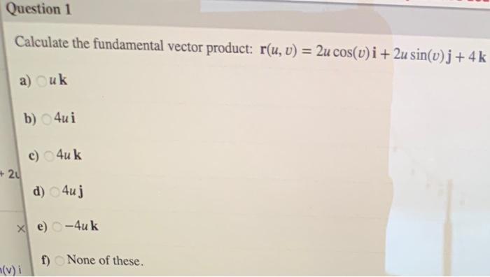Solved Question 1 Calculate the fundamental vector product: | Chegg.com