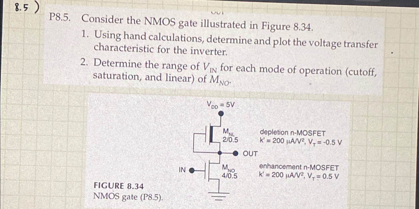 8.5)P8.5. ﻿Consider the NMOS gate illustrated in | Chegg.com