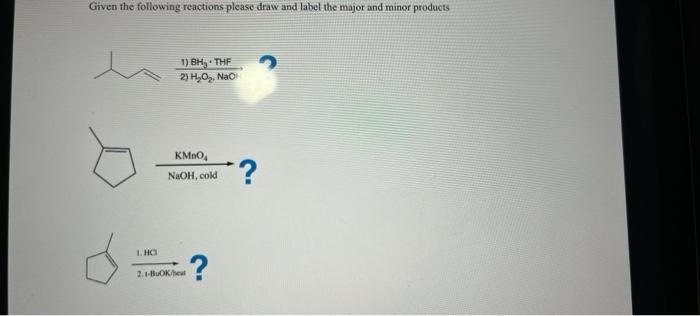 Solved Given the following reactions please draw and label | Chegg.com
