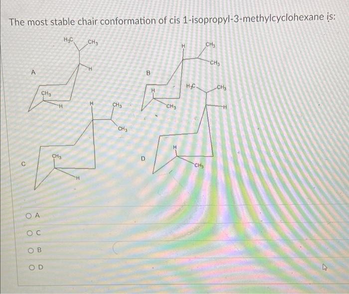 Solved The most stable chair conformation of cis | Chegg.com