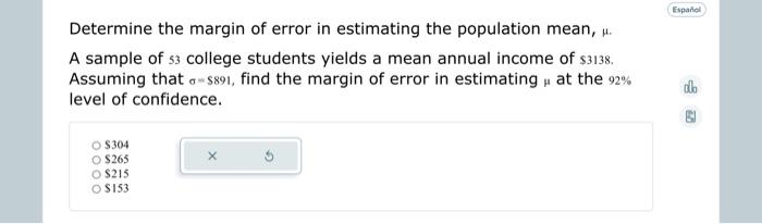 Solved Determine the margin of error in estimating the | Chegg.com