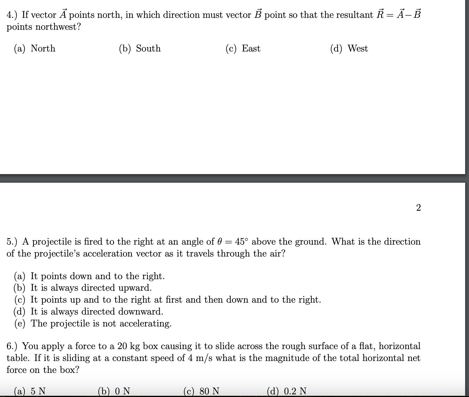 Solved 4.) ﻿If vector vec(A) ﻿points north, in which | Chegg.com