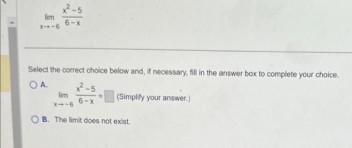 Solved limx→−66−xx2−5 Select the correct choice below and, | Chegg.com